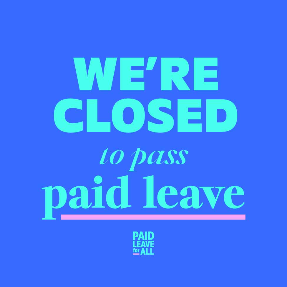 “WE’RE CLOSED FOR PAID LEAVE” – Thimble